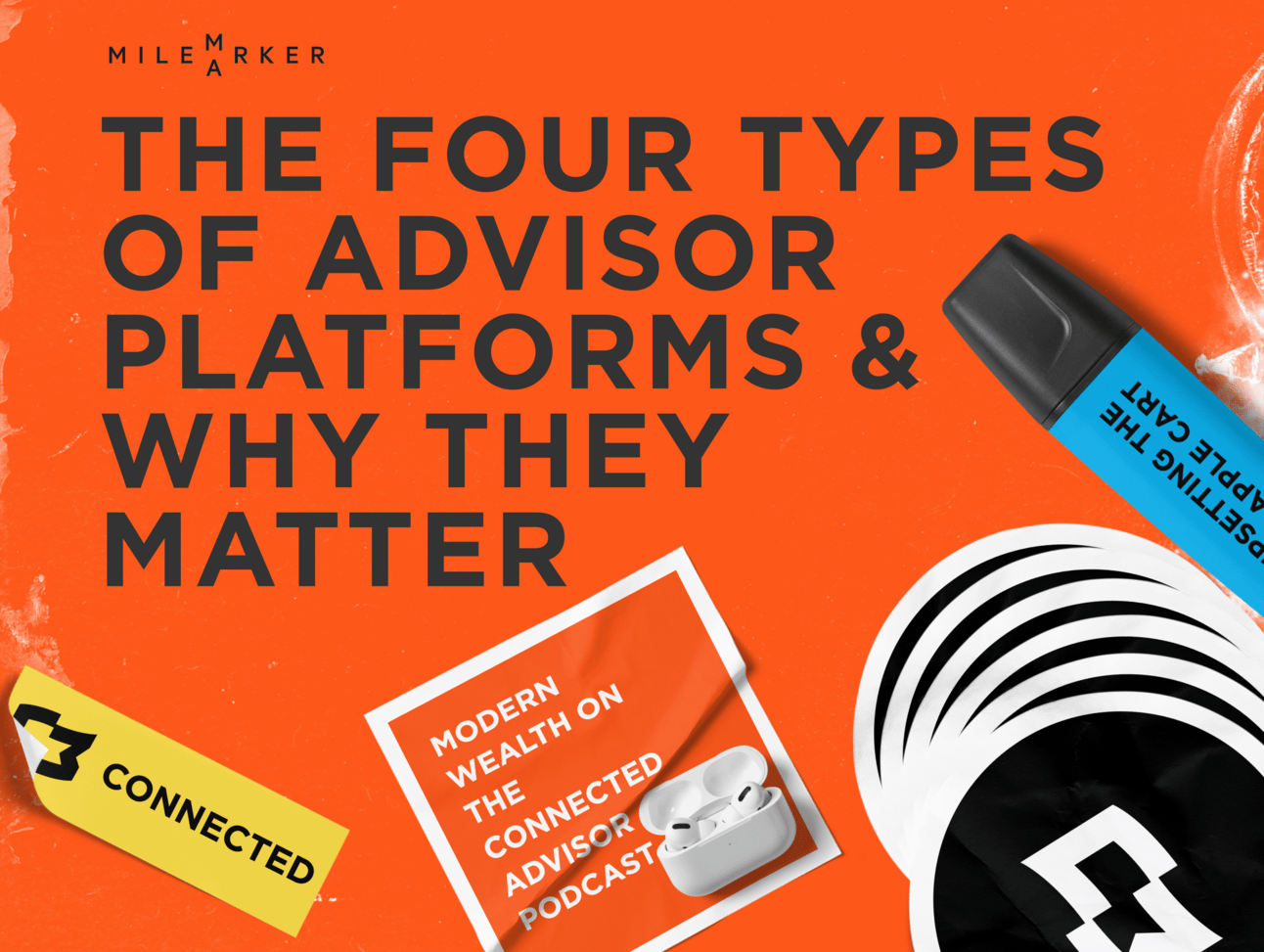 The Four Types of Advisor Platforms & Why They Matter - Milemarker